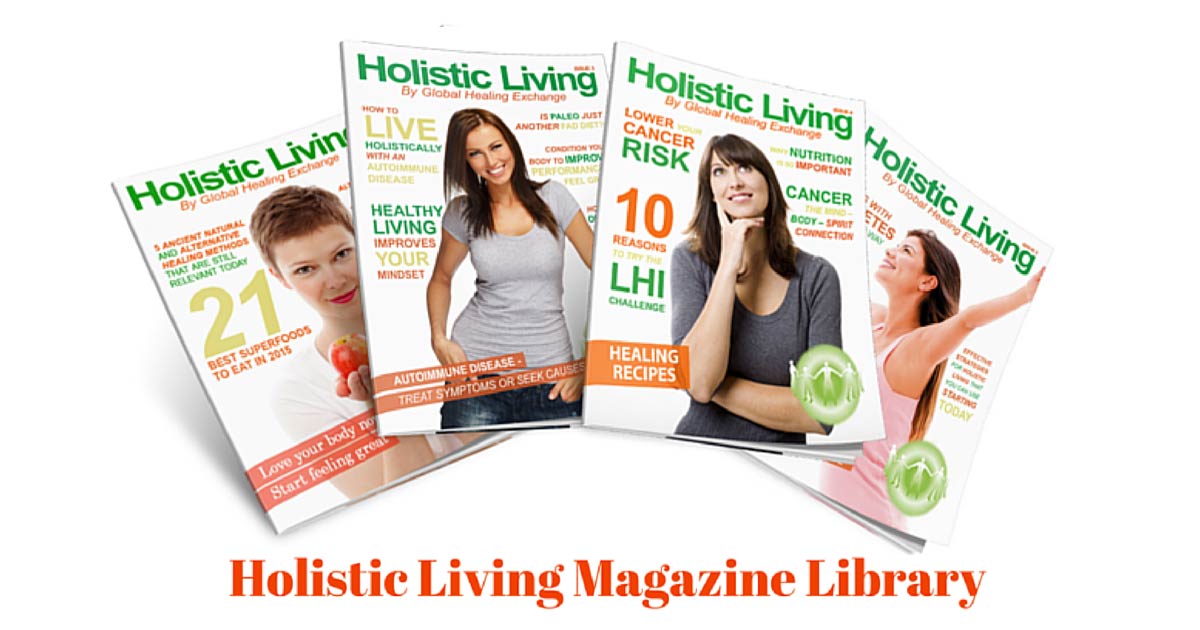 Health Articles By Holistic Living Magazine - Holistic Approach To ...